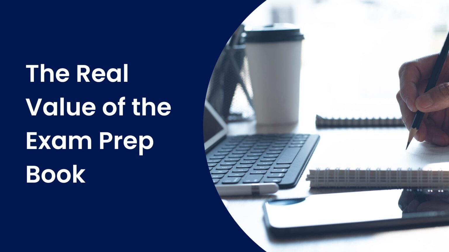 The Real Value of the Exam Prep Book - Test Crushers